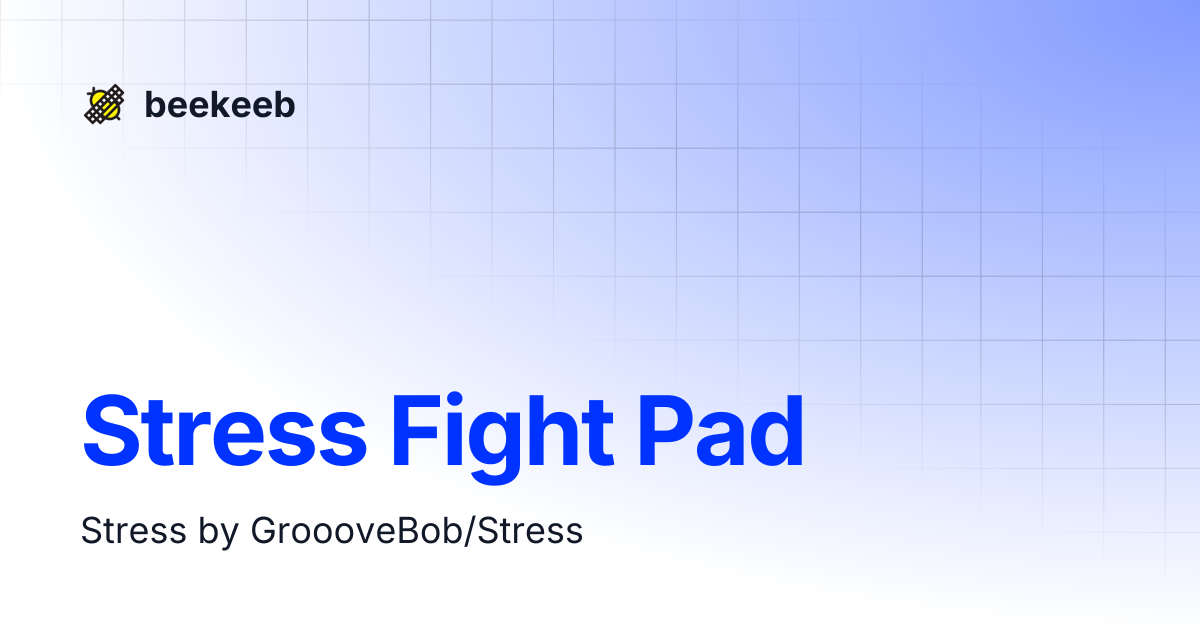 Stress Fight Pad | beekeeb