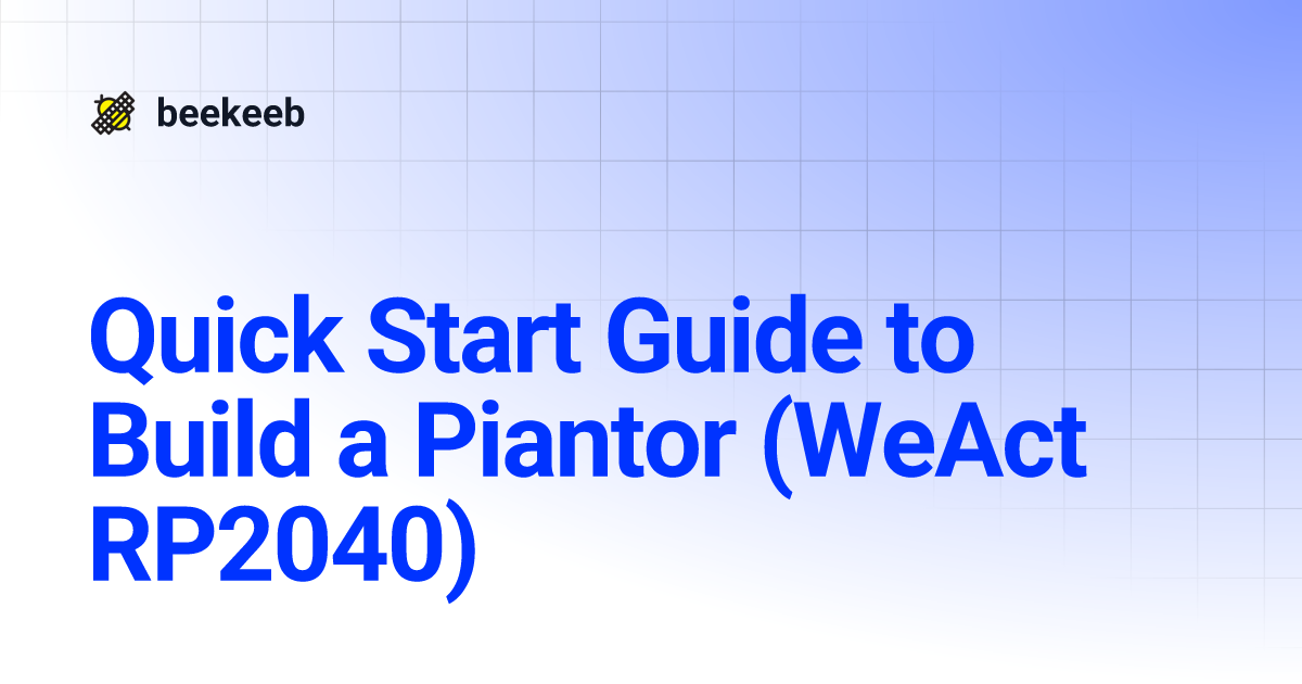 Quick Start Guide to Build a Piantor (WeAct RP2040) | beekeeb